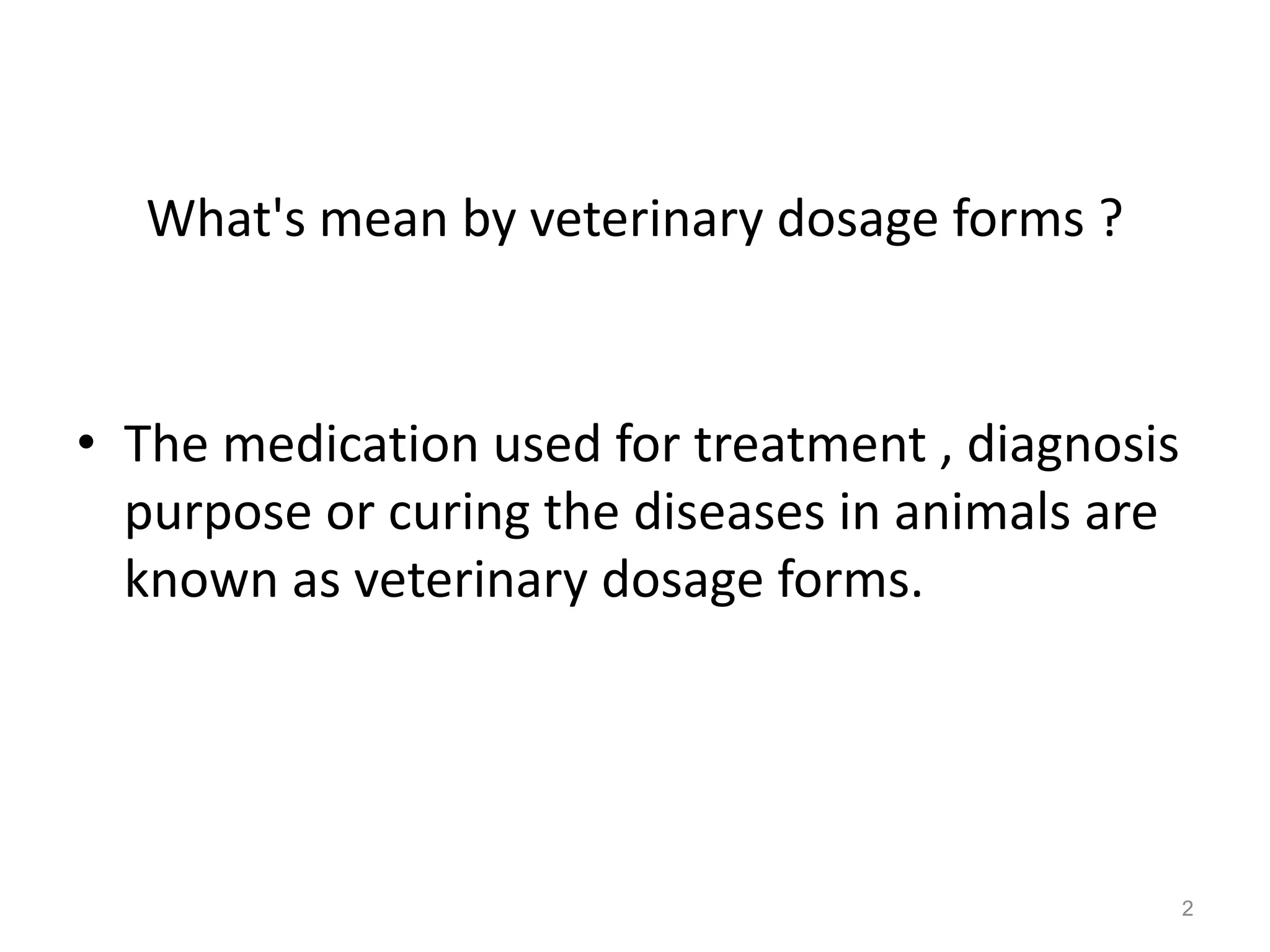 Pharmacology of Animals-Veterinary-Dosage-Forms.ppt