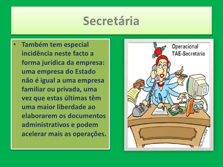 A Importante funcao de uma secretaria