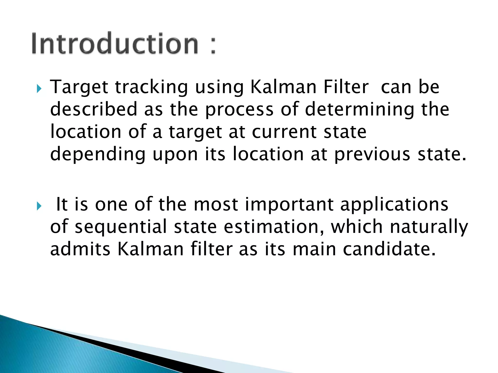 Maneuverable Target Tracking using Linear Kalman Filter | PPTX