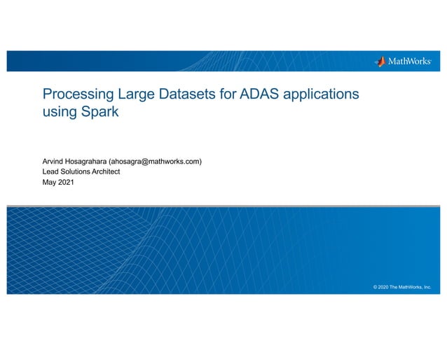 Processing Large Datasets For Adas Applications Using Apache Spark Ppt 8565