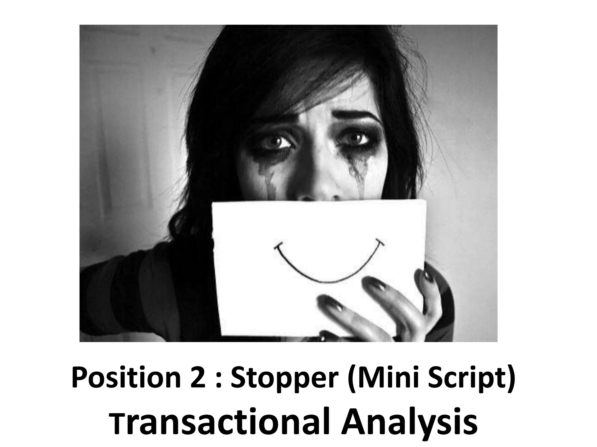 Position 2 stopper (mini script) transactional analysis - Manu Melwin ...