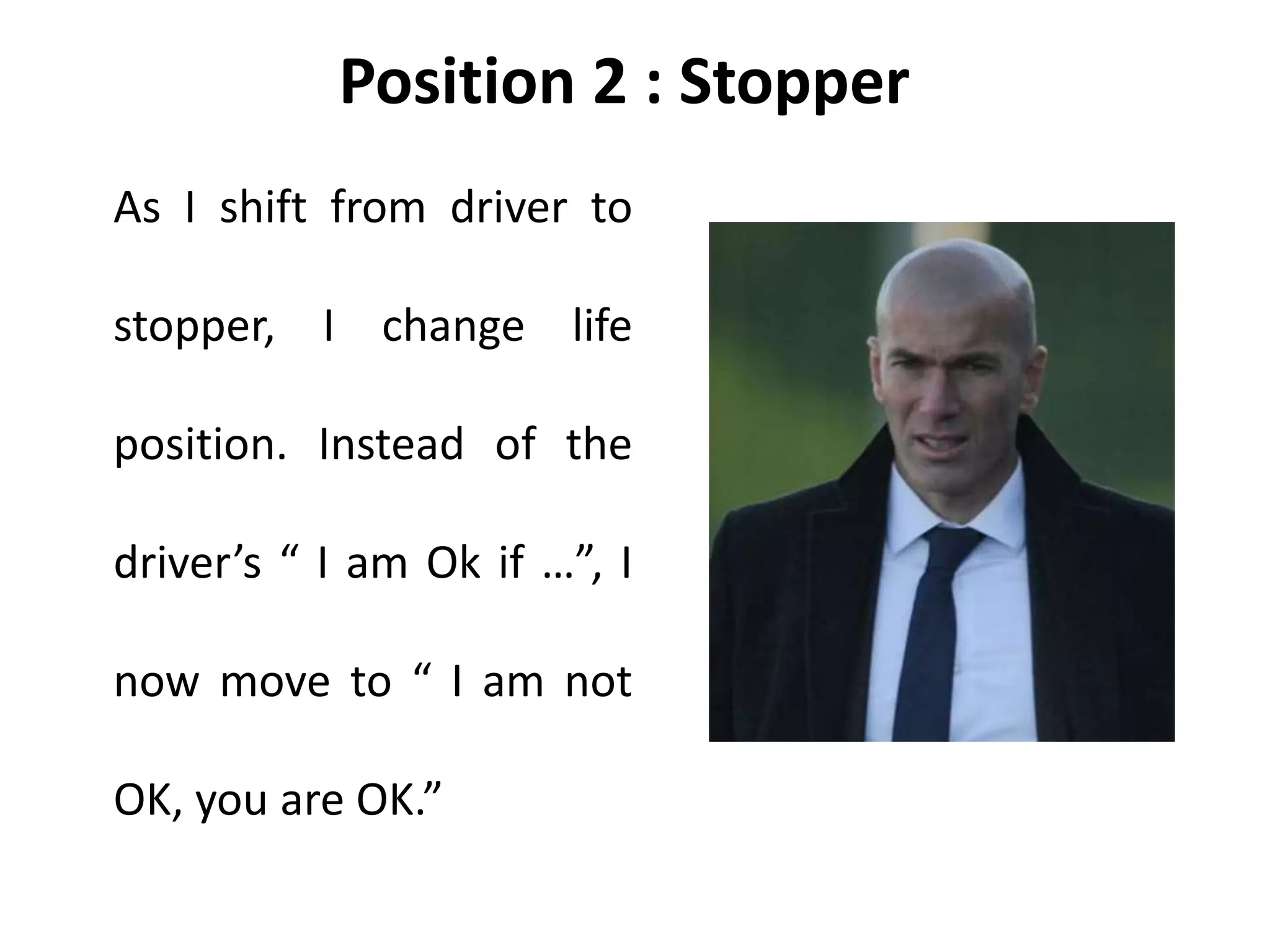 Position 2 stopper (mini script) transactional analysis - Manu Melwin ...