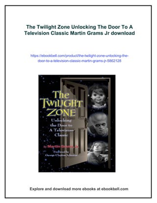 The Twilight Zone Unlocking The Door To A Television Classic Martin ...