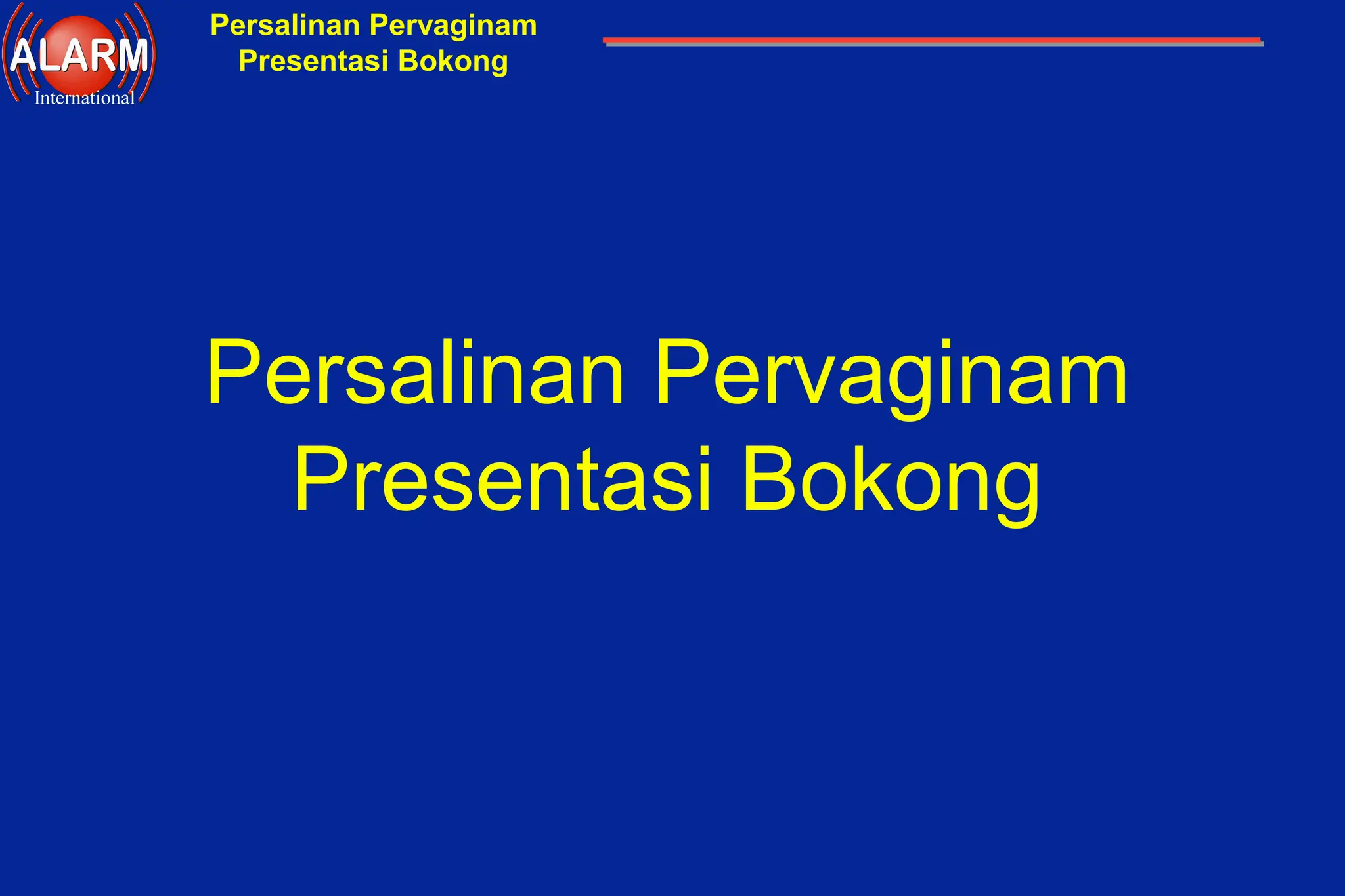 persalian pervaginam presentasi letak bokong | PPT