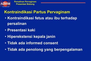 persalian pervaginam presentasi letak bokong | PPT