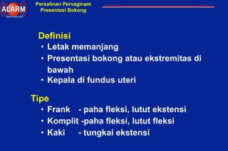 persalian pervaginam presentasi letak bokong | PPT