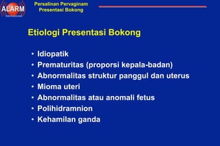 persalian pervaginam presentasi letak bokong | PPT
