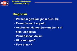 persalian pervaginam presentasi letak bokong | PPT