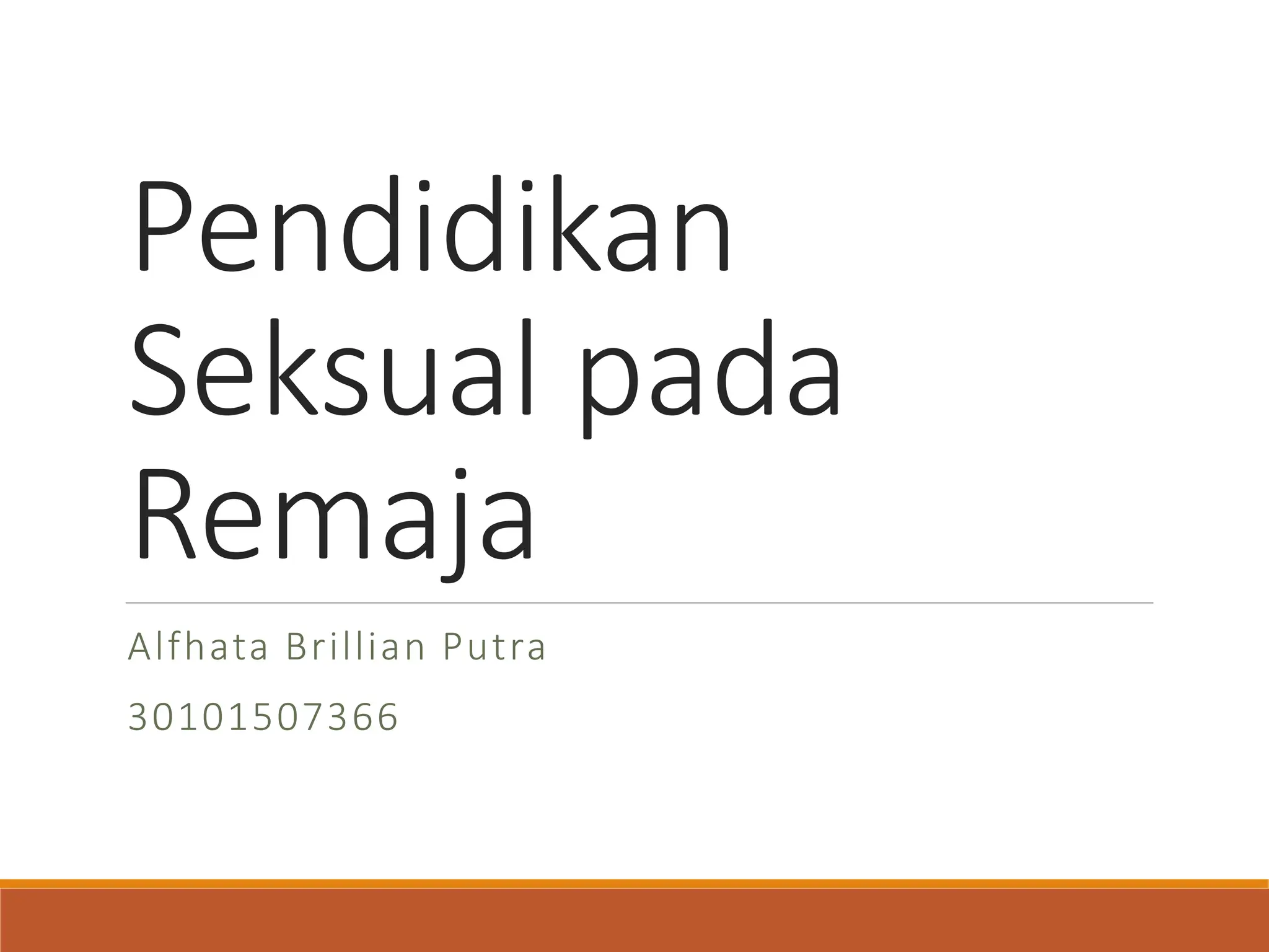293816635-PPT-Pendidikan-Seksual-Pada-Remaja.pptx