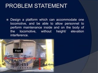 Presentation on locomotive platform design | PPTX