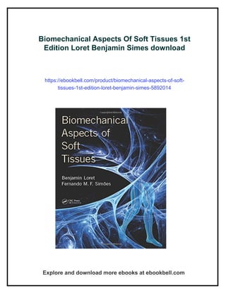 Biomechanical Aspects Of Soft Tissues 1st Edition Loret Benjamin Simes | PDF