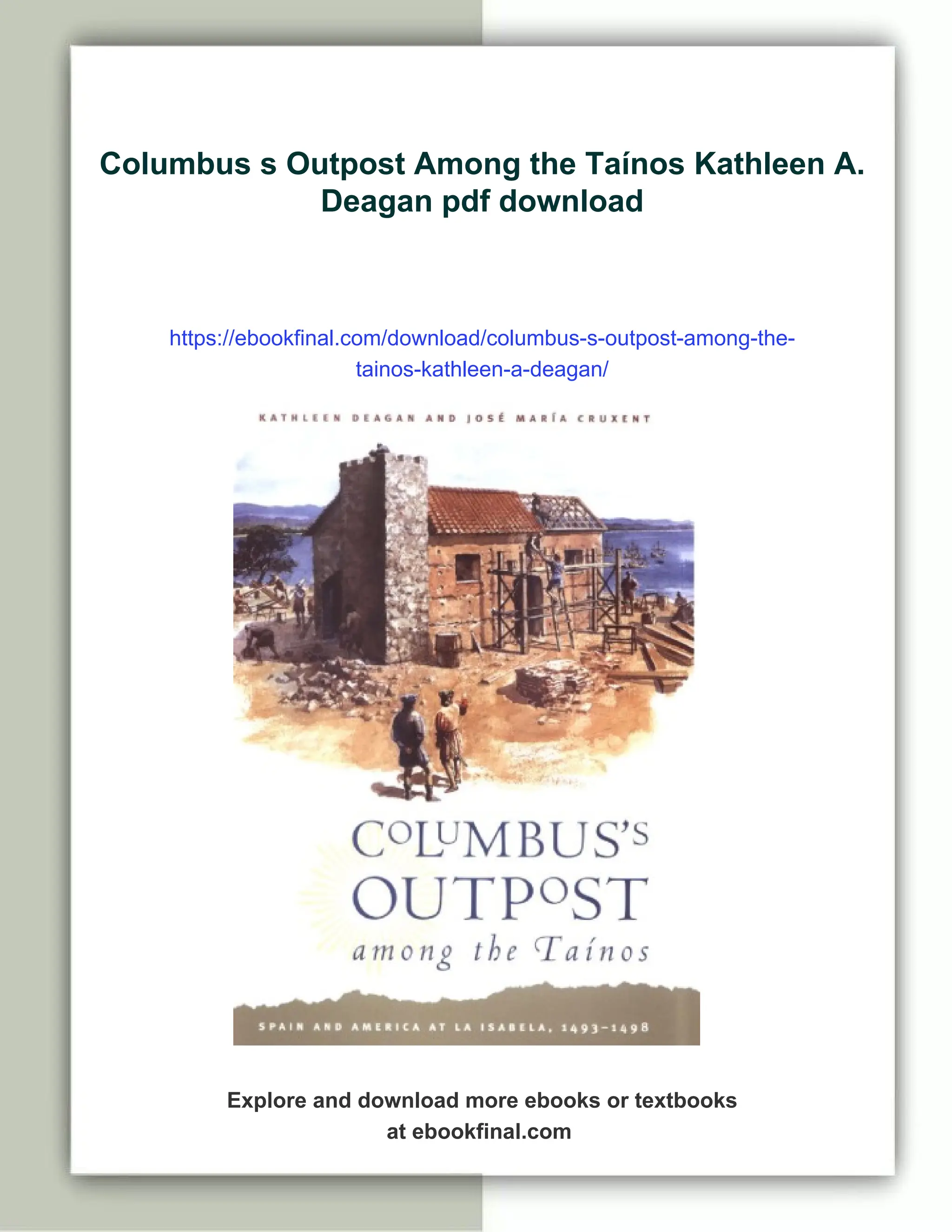 Columbus s Outpost Among the Taínos Kathleen A. Deagan | PDF