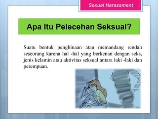 294948200-PttthPT-pelecehan-seksual.pptx