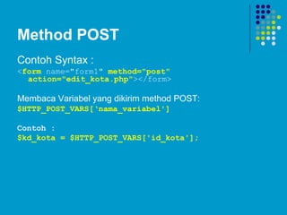 29510 pertemuan18(form method-get-post-dan-session(1)) | PPT