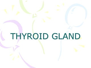 THYROID GLAND and thyroid gland disease.ppt