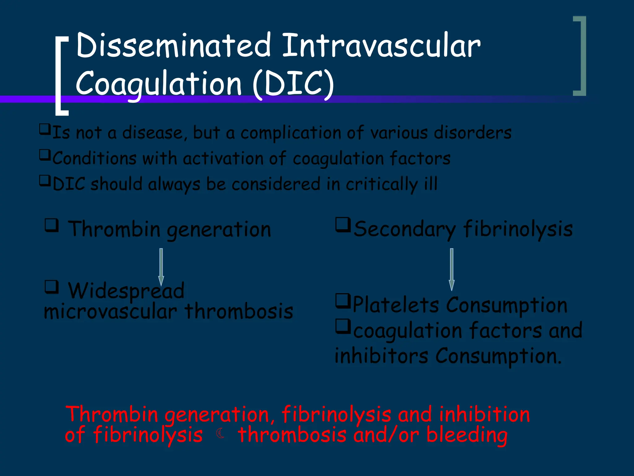 Disseminated Intravascular Coagulation (DIC)ation | PPT