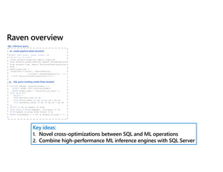 Raven: End-to-end Optimization of ML Prediction Queries | PPT