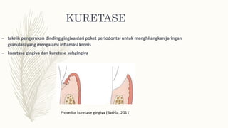 298039702-laporan-kasus-Kuretase.pptx