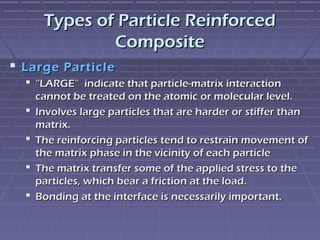 29835305 particle-reinforce-composite | PPT