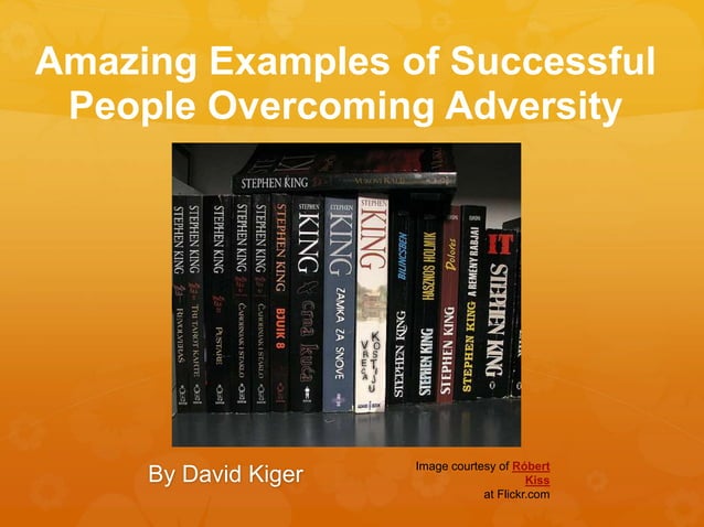 Amazing Examples of Successful People Overcoming Adversity | PPT