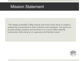 Sleepy armadillo coffee truck project power point | PPT