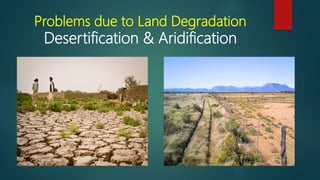 land degradation present problem and solution | PPTX