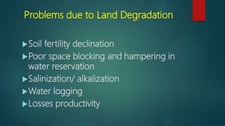land degradation present problem and solution | PPT