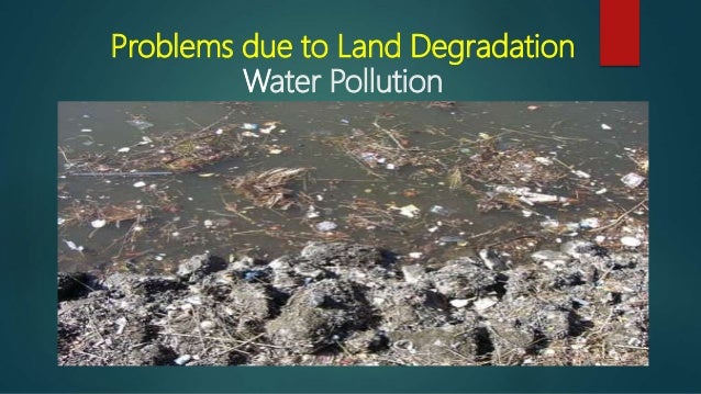 land degradation present problem and solution