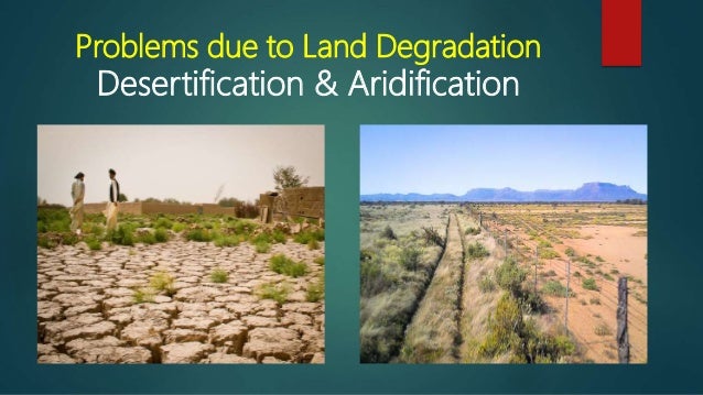 land degradation present problem and solution