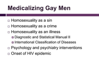 Sick again?: Gay men as a site of medicalization | PPTX