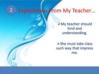 29 Expections From My Teachers | PPTX