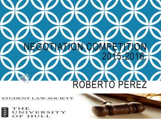 Negotiation-Competition- 2015-6 -Intro | PPTX