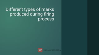 Different types of marks produce during firing process | PDF