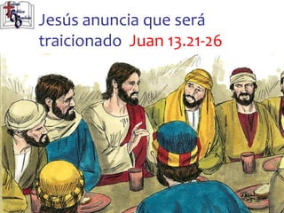 29 jesus anuncia_la_traicion_de_judas (Estudio Bíblico en el Evangelio ...
