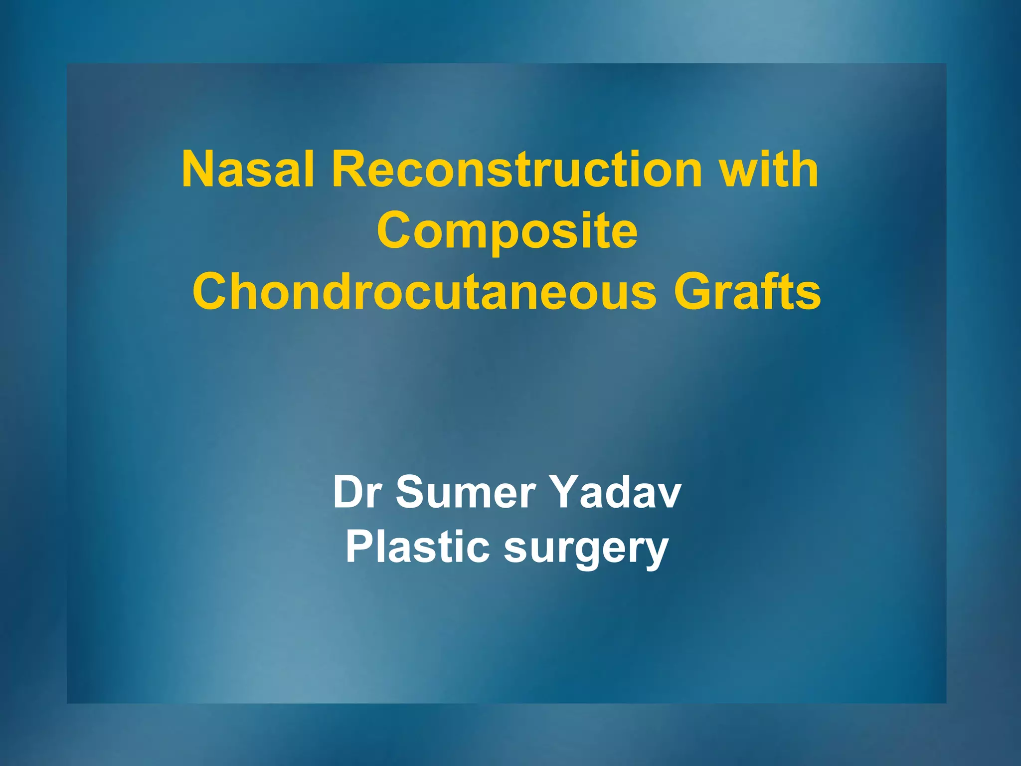 nasal reconstruction | PPT