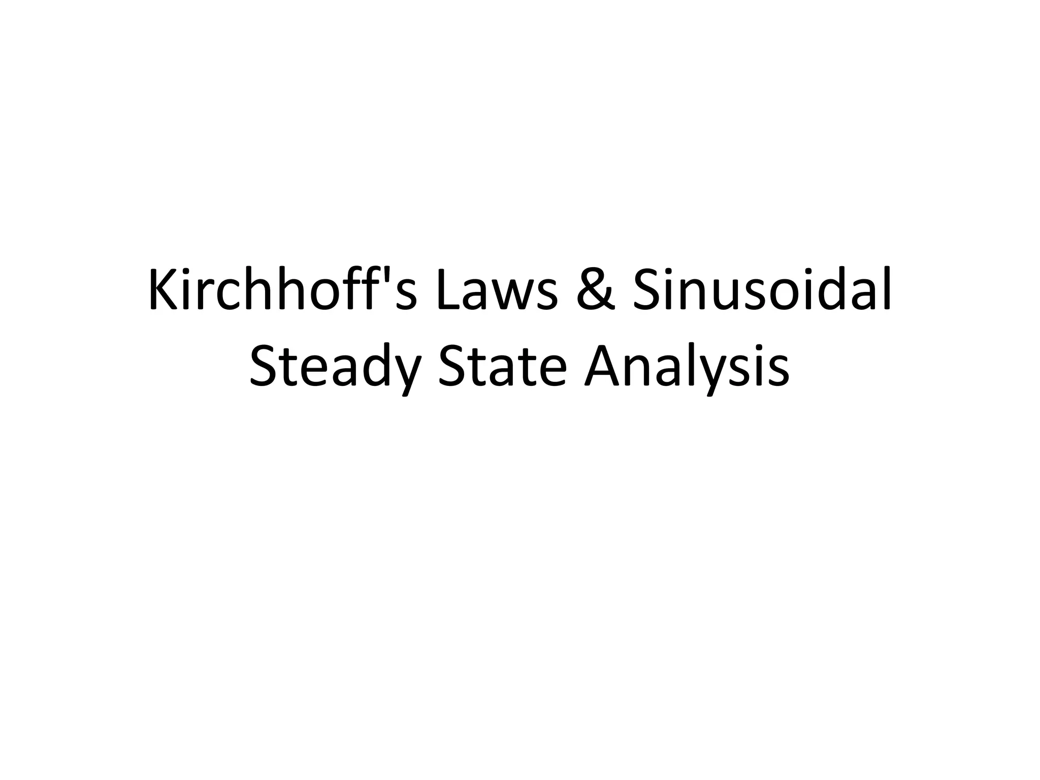 (29) Sinusoidal Steady State Analysis V, 6-6-13.pptx