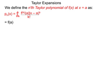 29 taylor expansions x | PPTX