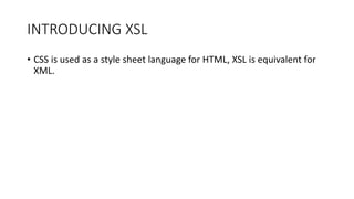 transforming xml using xsl and xslt | PPTX