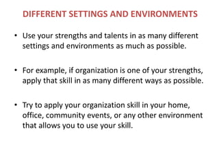 Use your strengths and talents | PPTX