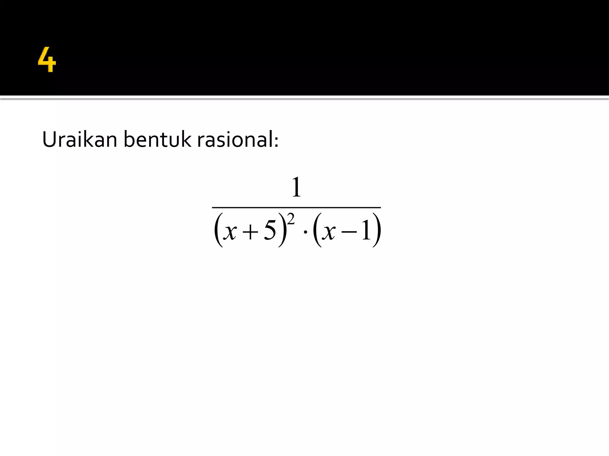 pecahan dan bentuk rasional | PPTX