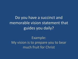 The Importance of Vision for Life Changing Teaching | PPT