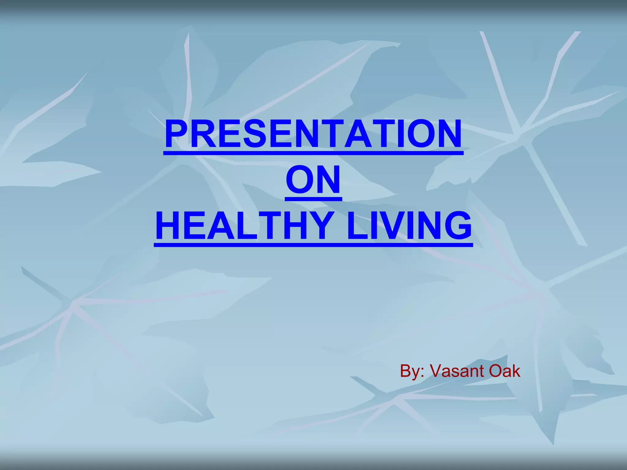 healthy_living | PPT