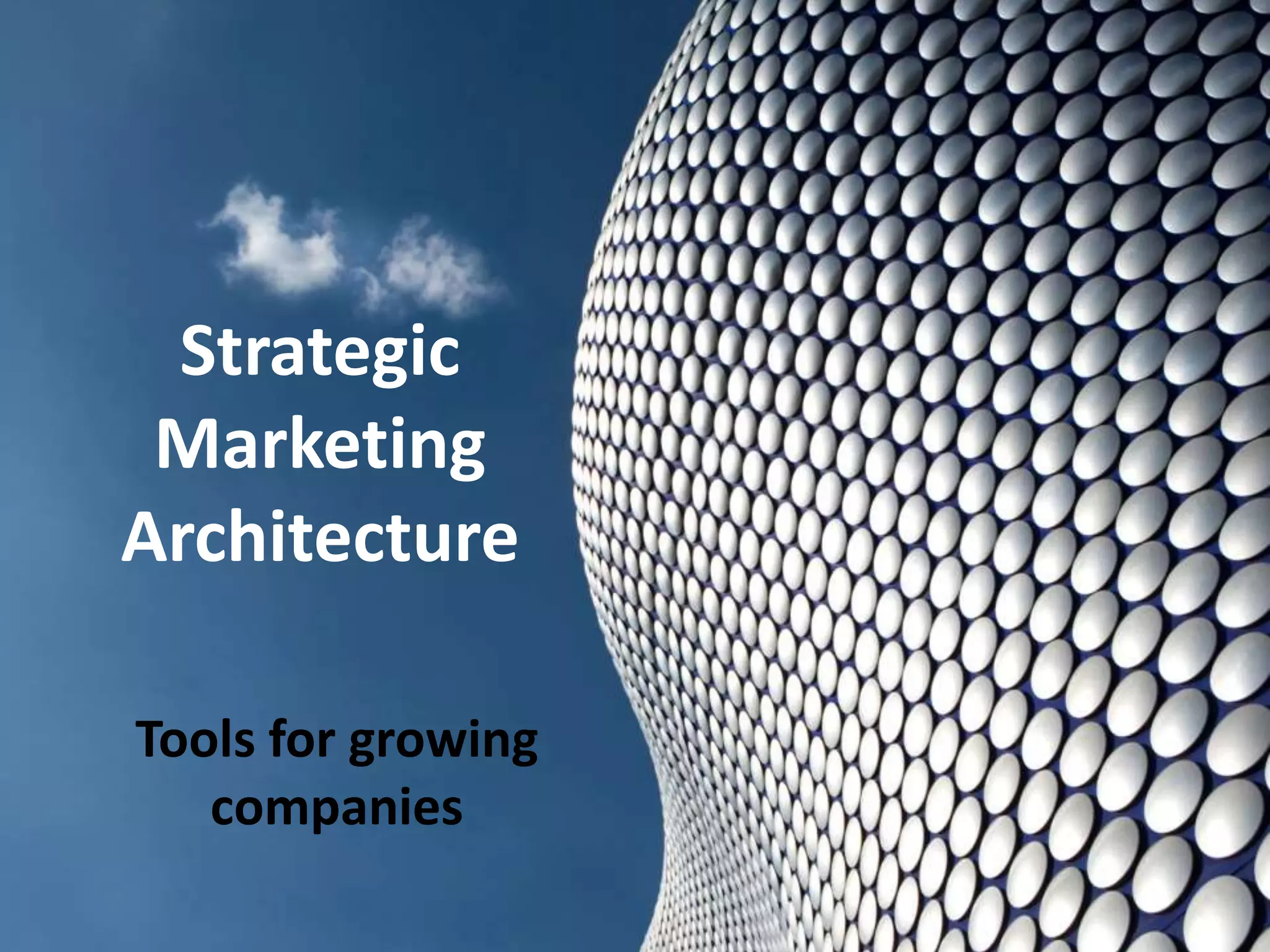 Strategic Marketing Architecture for start-ups | PPTX