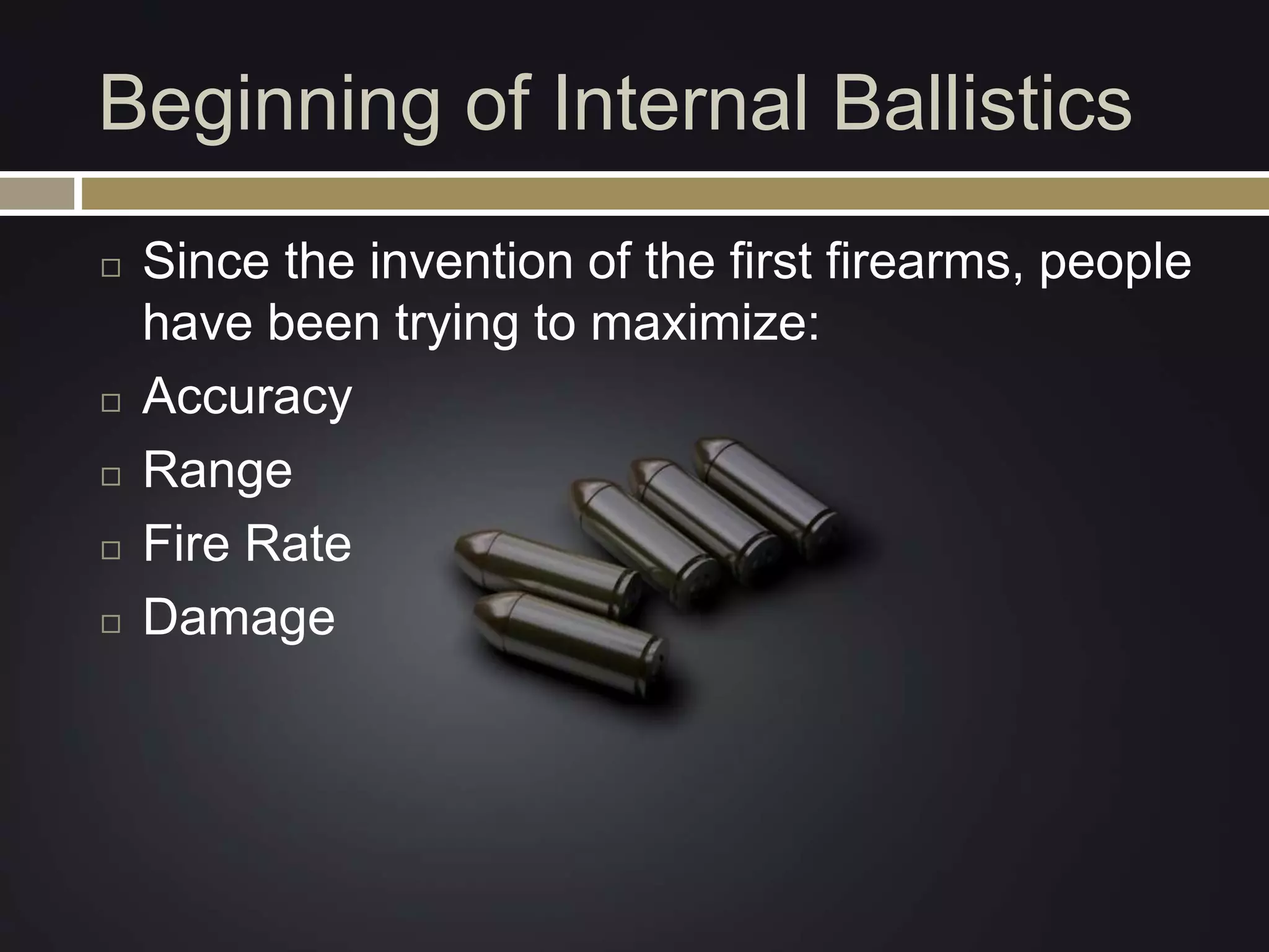 Internal Ballistics_Ryan Begley.pptx (1) | PPTX