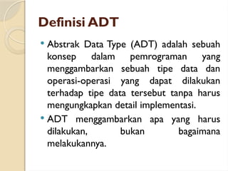 Abstra Data Type (ADT).......................... | PPTX