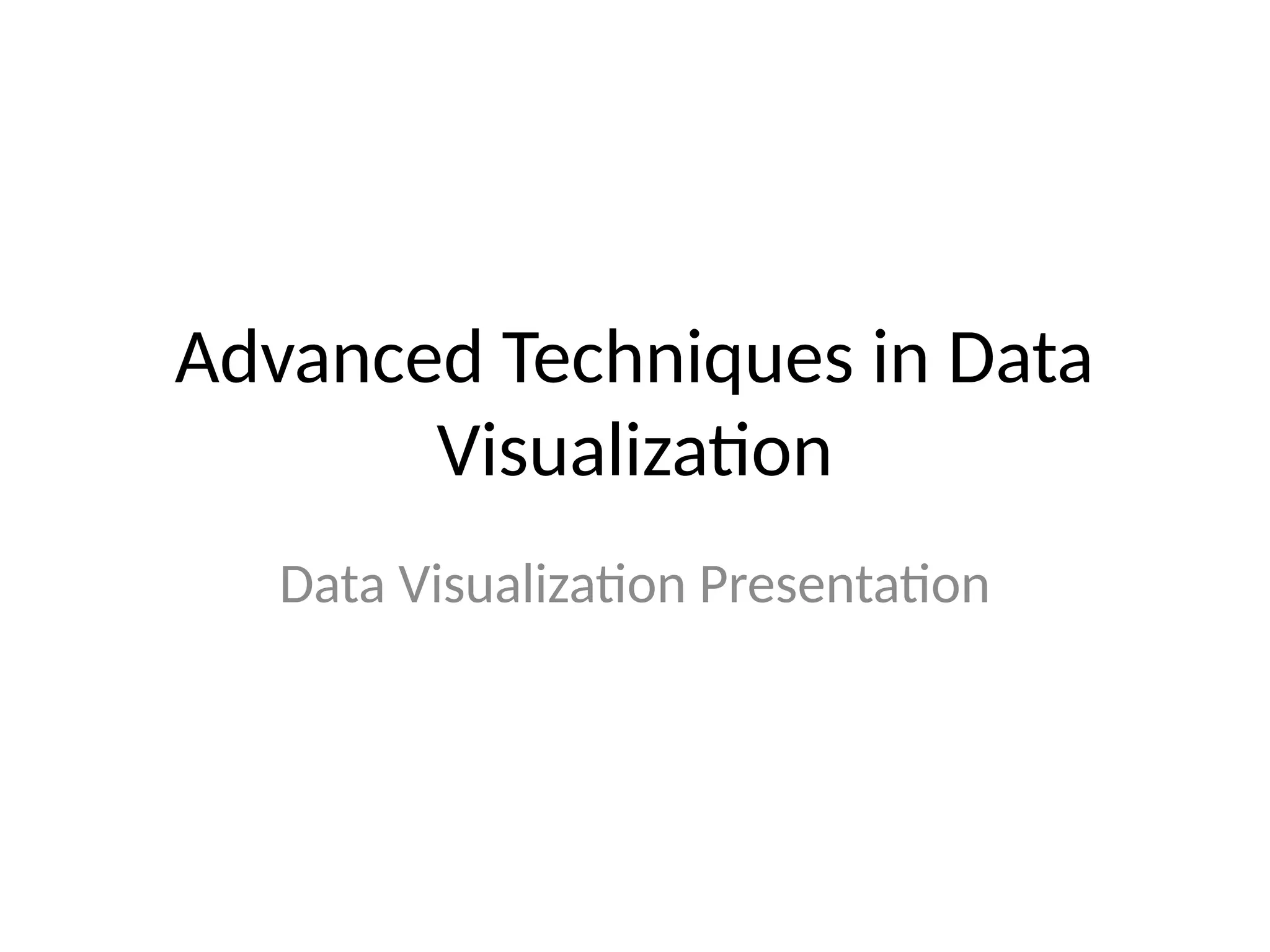 2 Advanced_Data_Visualization_Techniques.pptx