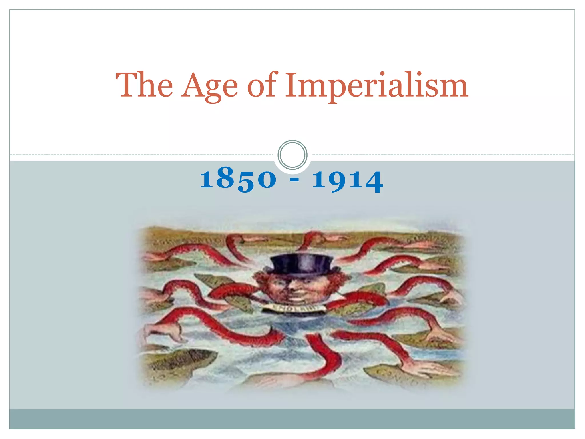 The Age of Imperialism | PPTX