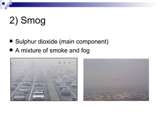 Chapter 22 Our Impact on the Ecosystem Lesson 2 - Air pollution | PPT