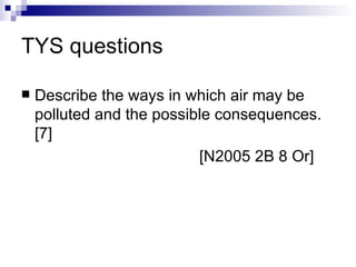 Chapter 22 Our Impact on the Ecosystem Lesson 2 - Air pollution | PPT