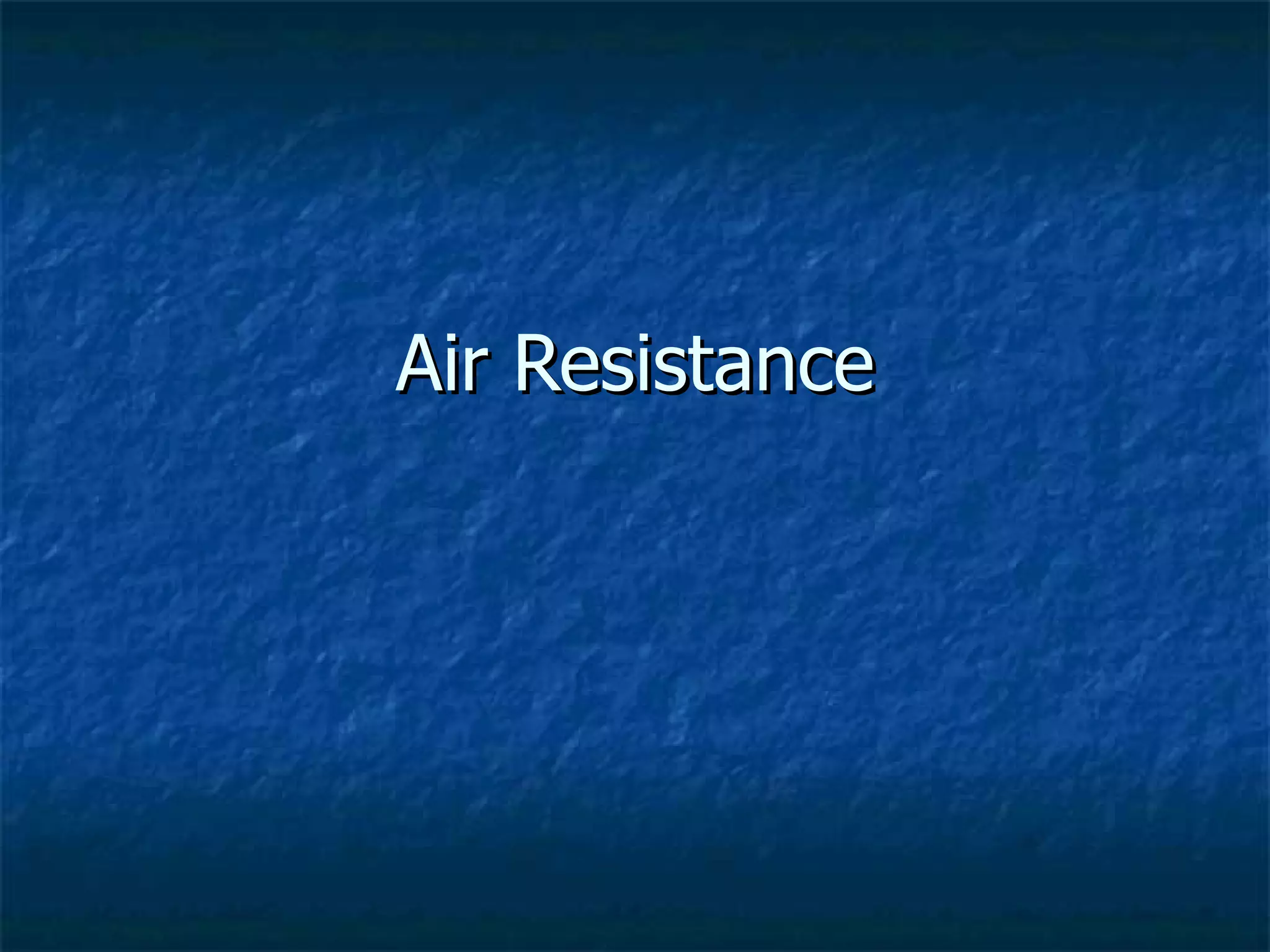 2 air resistance | PPT